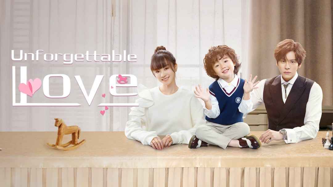 Sinopsis Serta Pemain Drama China Unforgettable Love (2021)