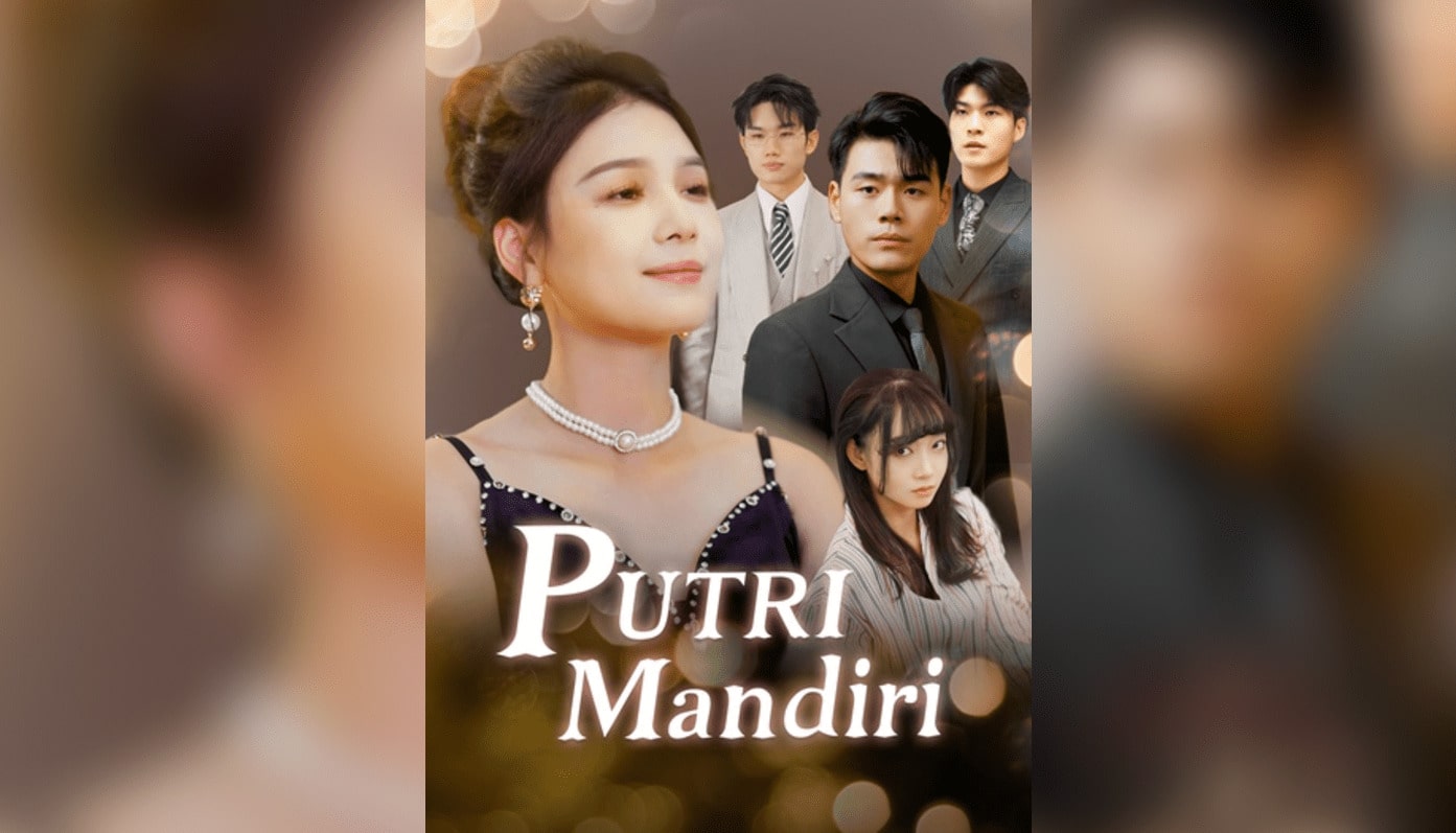 Link Nonton Putri Mandiri Drama China Semua Episode, Cek Di Sini!