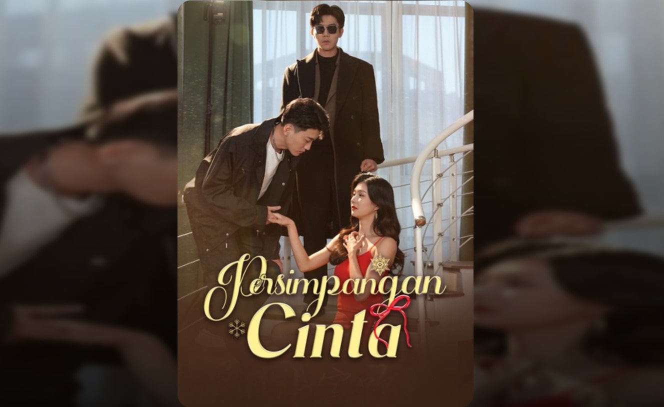 Link Nonton Persimpangan Cinta Drama China Sub Indo, Lengkap!