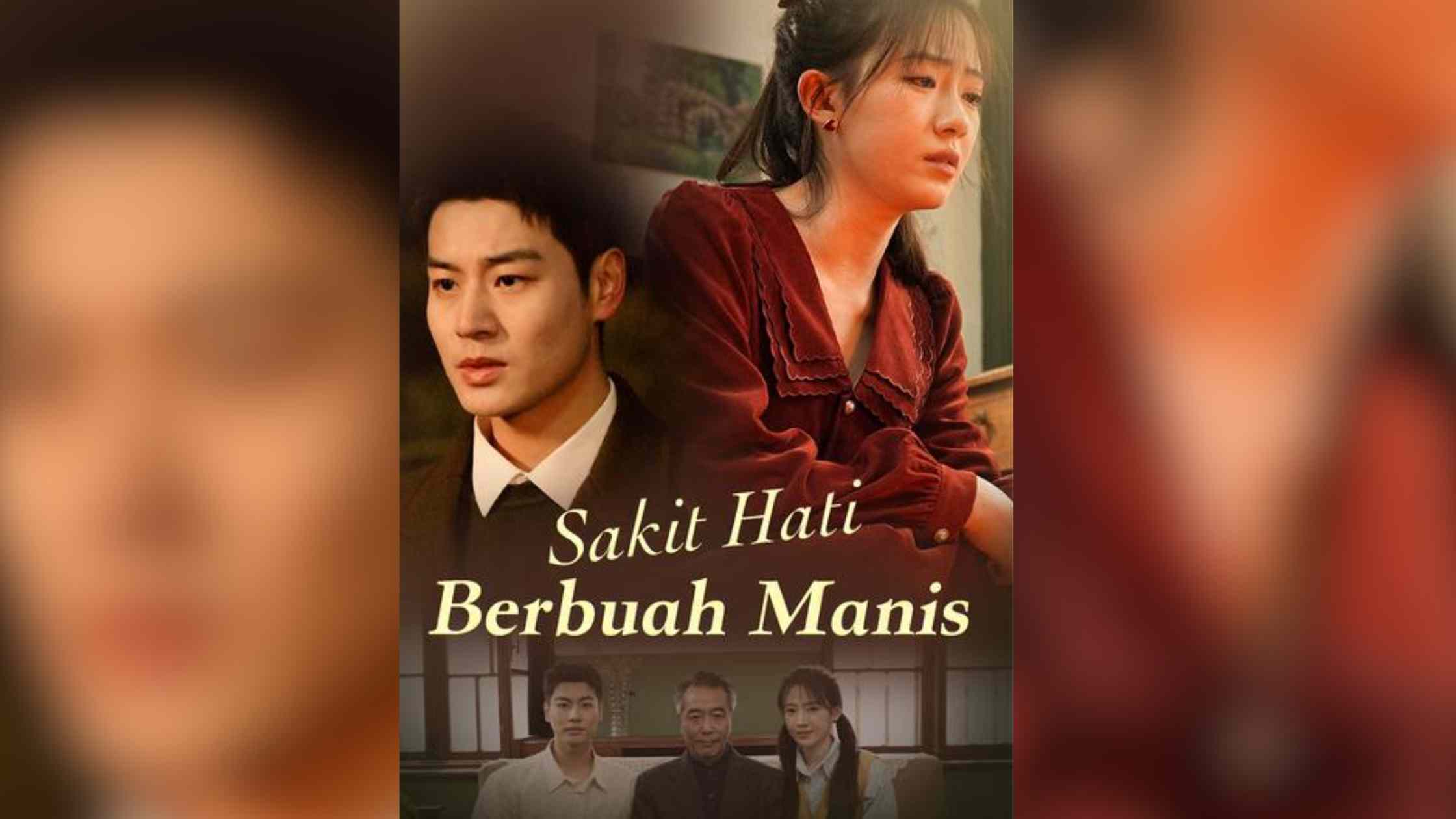 Link Nonton Sakit Hati Berbuah Manis Drama China, Kisah Cinta Dan Penyesalan