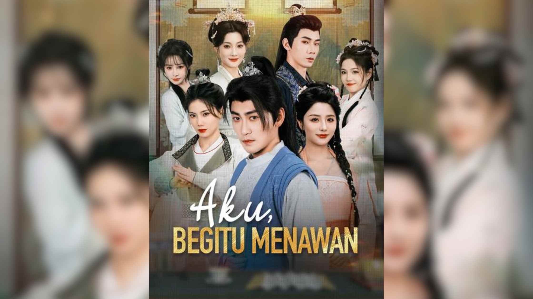 Link Nonton Aku Begitu Menawan Drama China, Kisah Balas Dendam Seru!