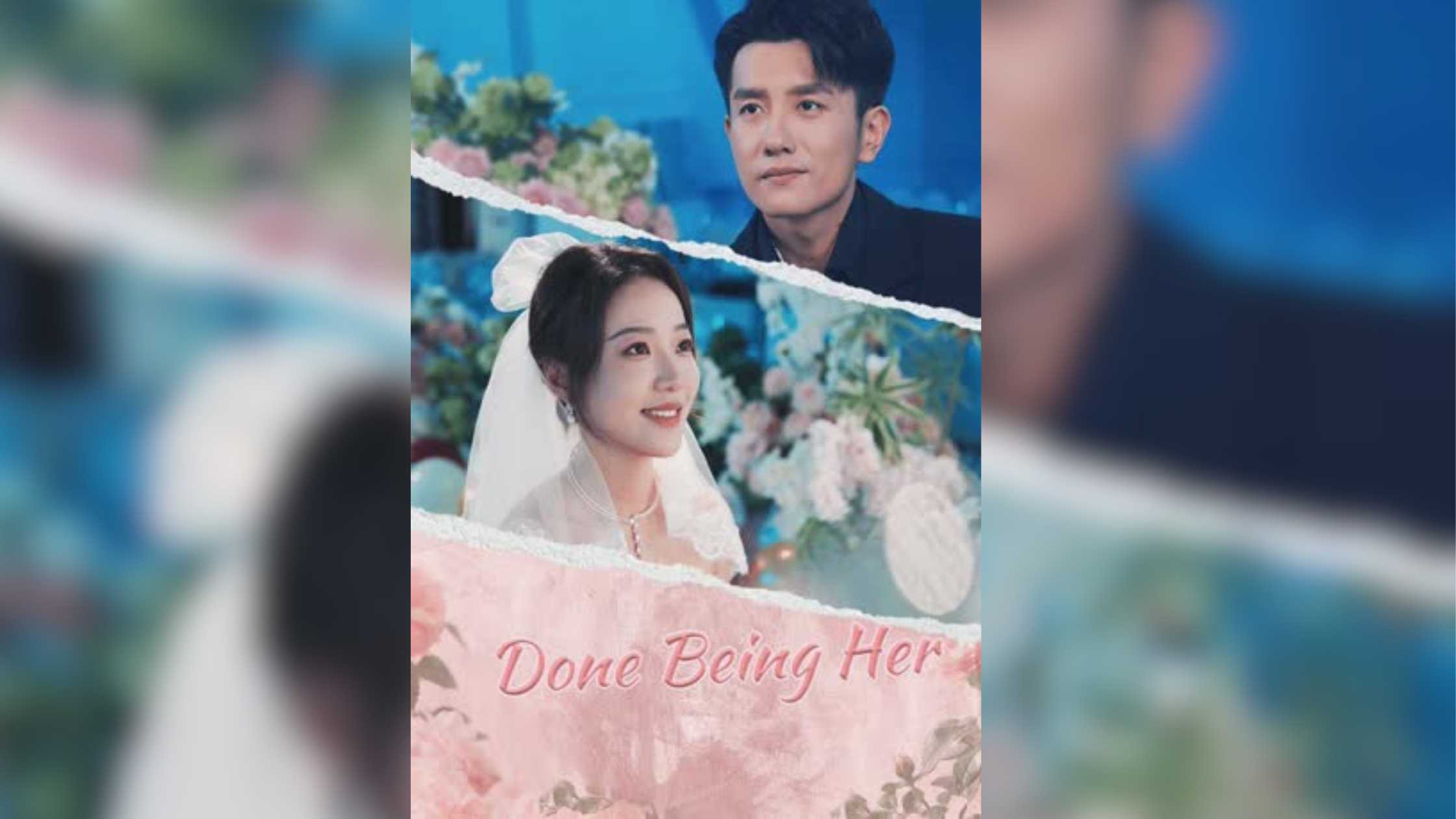 Link Nonton Done Being Her Chinese Drama Full Episode Tentang Pengorbanan Cinta