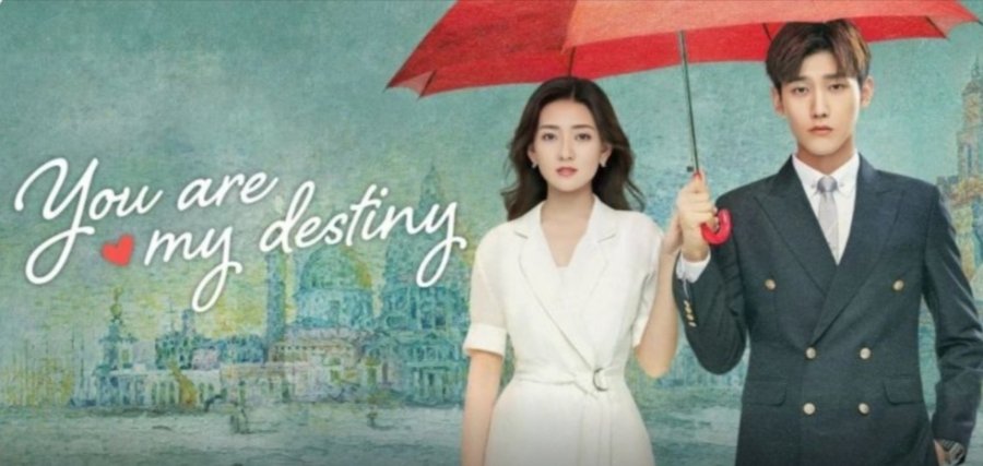Link Nonton You Are My Destiny Chinese Drama Sub Indo, Cinta Lama Bersemi Lagi